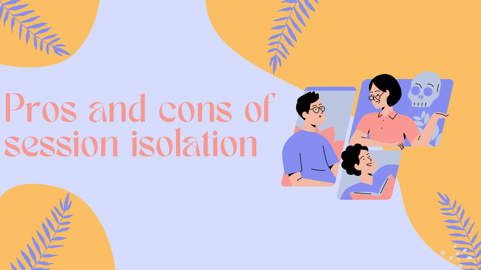 What is session isolation and how to bookmark your session?