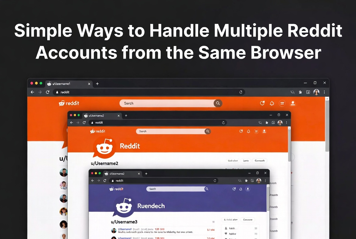 Simple Ways to Handle Multiple Reddit Accounts from the Same Browser